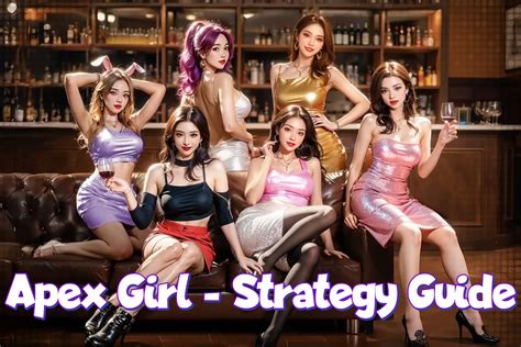 Top Girlapex Girl Guide Tips And Tricks To Play Better