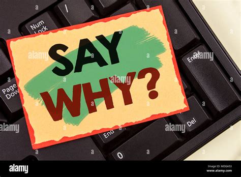 Writing Note Showing Say Why Question Business Photo Showcasing Give