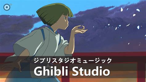 1 Hour Ghibli Music Gives You The Energy Of Youth 🥰 Ghibli Music