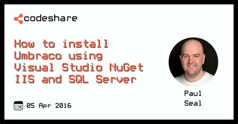 How To Install Umbraco Using Visual Studio Nuget Iis And Sql Server Uk Net Web