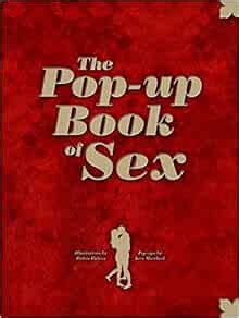 The Pop Up Book Of Sex Melcher Media 8601300043647 Amazon Com Books
