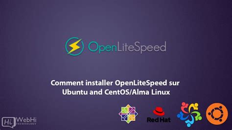 Comment Installer Openlitespeed Sur Ubuntu And Centosalma Linux