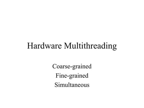 Hardware Multithreading Ppt