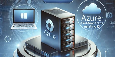 Azure Launching A Windows Server And Installing Iis Dev Community