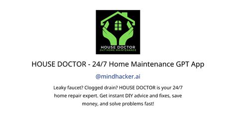 HOUSE DOCTOR 24 7 Home Maintenance GPT App GPTs Features And
