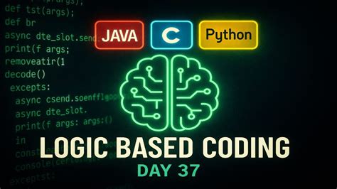 Logic Oriented Coding Day 37 C Java Python Explained In Telugu