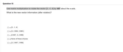 Solved Question Use Matrix Multiplication To Rotate The Chegg