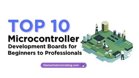 The Mechatronics Blog On Linkedin Top 10 Microcontroller Development Boards For Beginners To