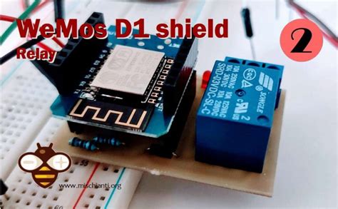 WeMos D1 Esp8266 Manage Relay And Shield Renzo Mischianti