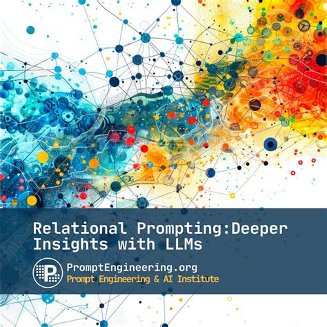 Relational Prompting Unlocking Deeper Insights With Large Language Models