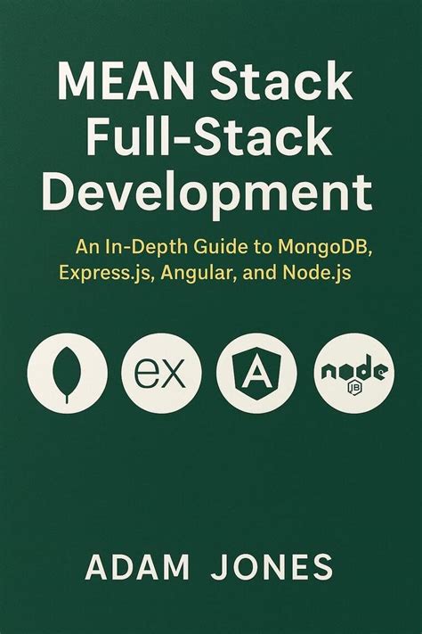 mean stack full stack development an in depth guide to mongodb