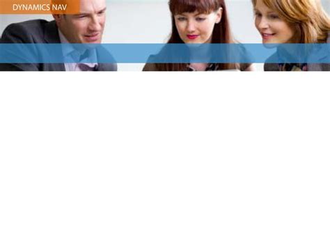 Microsoft Dynamics NAV 2013 R2 Overview And NAV Roadmap PPT