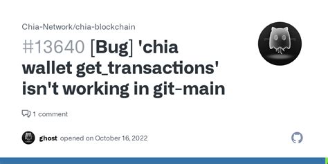 Bug Chia Wallet Gettransactions Isnt Working In Git Main · Issue 13640 · Chia Network
