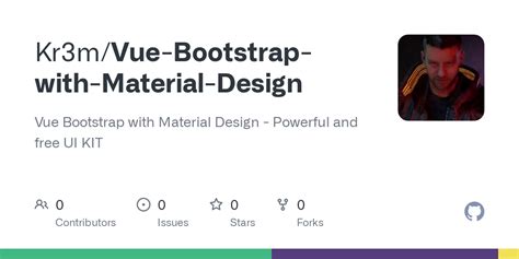 Github Kr M Vue Bootstrap With Material Design Vue Bootstrap With Material Design Powerful
