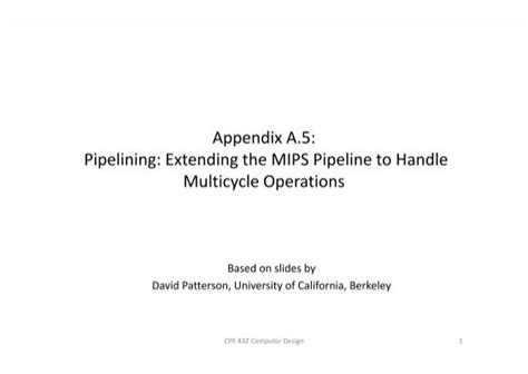 Extending The MIPS Pipeline To Handle Multicycle Operations