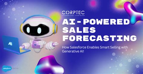 How To Improve Sales Forecasting Using Generative Ai By Salesforce