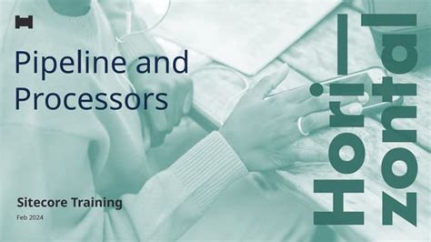 Diving Into Sitecore Pipelines And Processors Concepts Customization And Best Practices Pptx