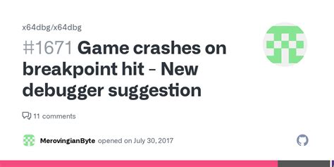 Game Crashes On Breakpoint Hit New Debugger Suggestion · Issue 1671