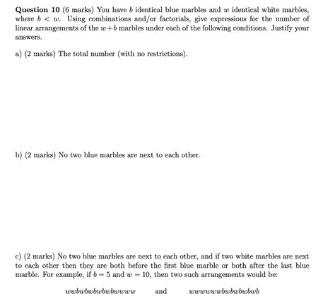 Solved Question 10 6 Marks You Have B Identical Blue Marbles And W Identical White Marbles
