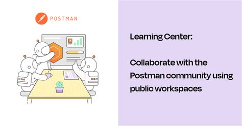 Collaborate With The Postman Community Using Public Workspaces Postman Docs