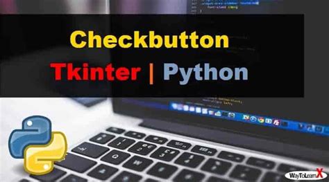 Checkbutton Tkinter Python 3 Waytolearnx