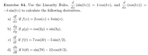 Solved Exercise 64 Use The Linearity Rules Sin K K Cos Kx And Dx Dx Cos Kx ~ksin Kz