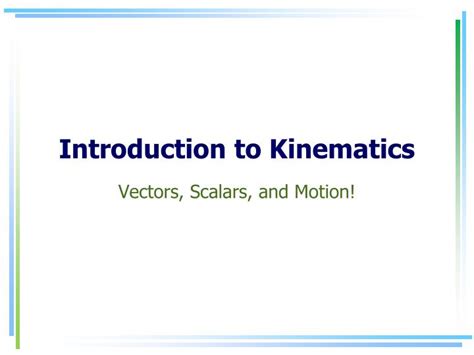 ppt introduction to kinematics powerpoint presentation free download