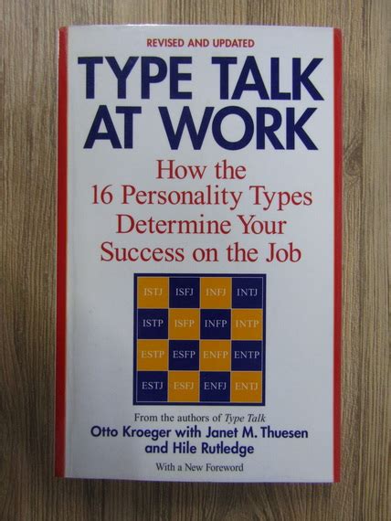 Otto Kroeger Janet M Thuesen Hile Rutledge Type Talk At Work How The 16 Personality Types