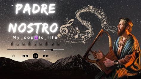 ‏يا ‏ابانا الذي في السماوات بالإيطالي 🇮🇹🇪🇬 Youtube