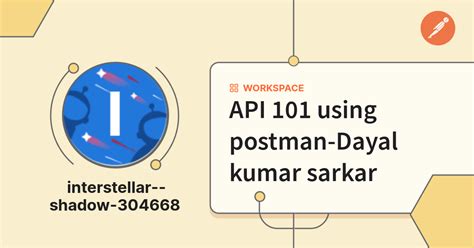 Api 101 Using Postman Dayal Kumar Sarkar Postman Api Network