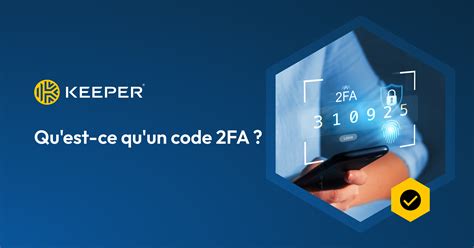 Quest Ce Quun Code 2fa Keeper Security Quest Ce Quun Code 2fa Keeper Security