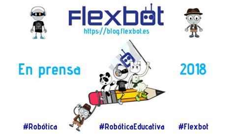 Flexbot En Prensa Conoce Lo Que Se Dice De Nosotros Flexbot