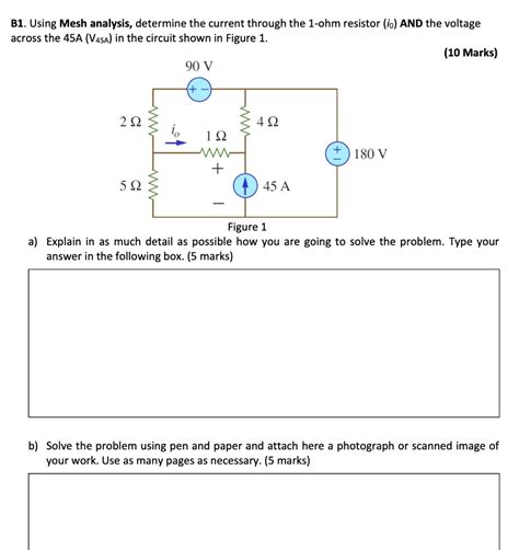 Solved B1 Using Mesh Analysis Determine The Current Through The 1