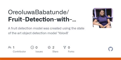 GitHub OreoluwaBabatunde Fruit Detection With Yolov A Fruit Detection Model Was Created