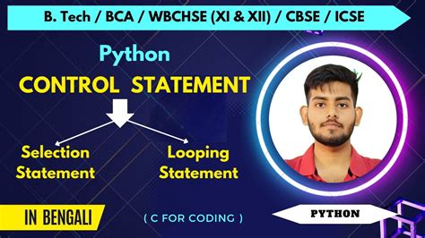 Control Statement In Python Selection Statement And Looping Statement In Bengali 12