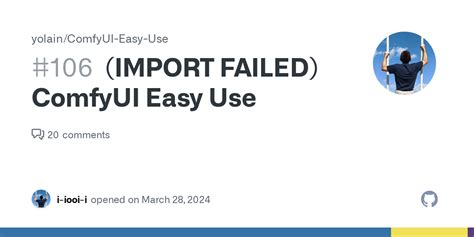 import failed comfyui easy use · issue 106 · yolain comfyui easy use · github