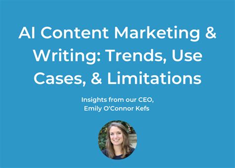 AI Content Marketing Writing Trends Use Cases Limitations
