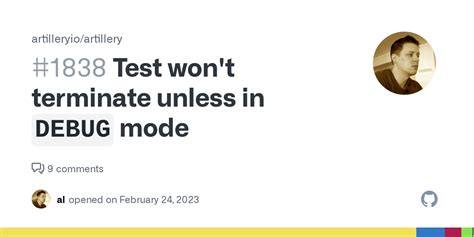 Test Wont Terminate Unless In `debug` Mode · Issue 1838 · Artilleryio