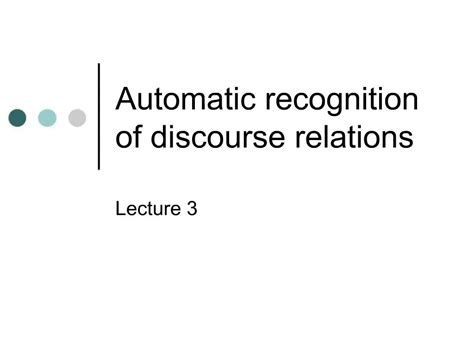 Ppt Automatic Recognition Of Discourse Relations Powerpoint Presentation Id1156584