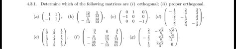 Solved 431 Determine Which Of The Following Matrices Are