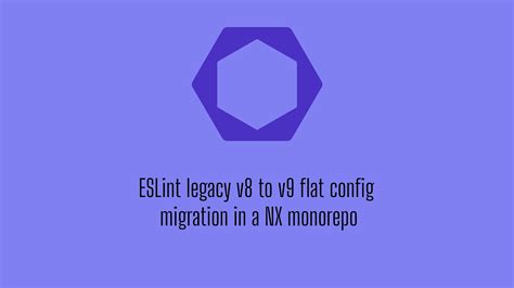 Eslint V8x Legacy Config Migration To V9 With Flat Config On A