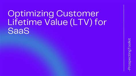 Optimizing Customer Lifetime Value Ltv For Saas