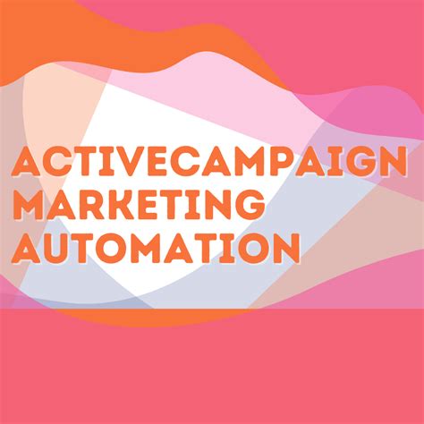 Thinking About Using Activecampaign Marketing Automation Identify Marketing Strategy And Training
