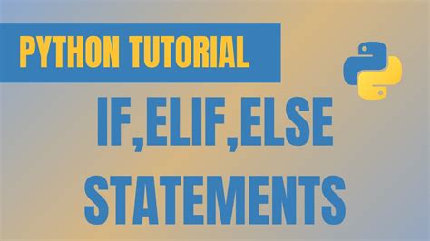 How To Use If Elif And Else Statements Conditional Statements In