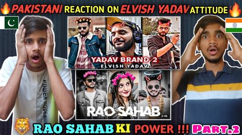 Elvish Yadav Attitude Video Reaction Part 2 🔥😈🔥 Elvish Yadav