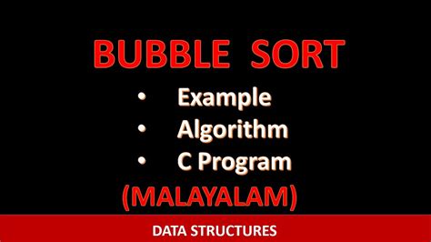 Bubble Sort Algorithm And C Program With Example Malayalam Tutorial