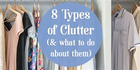 8 Types Of Clutter What To Do About Them The Mostly Simple Life