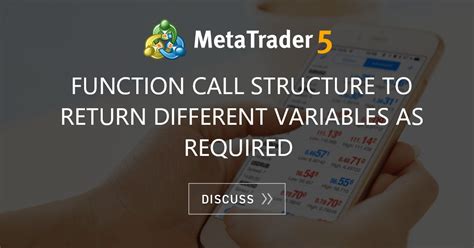 Function Call Structure To Return Different Variables As Required Quantitative Trading