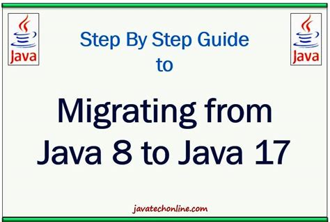 How To Migrate From Java 8 To Java 17 Step By Step Guide