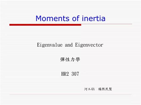 PPT Rigid Body Inertia Eigenvalues Mechanics Elasticity Study